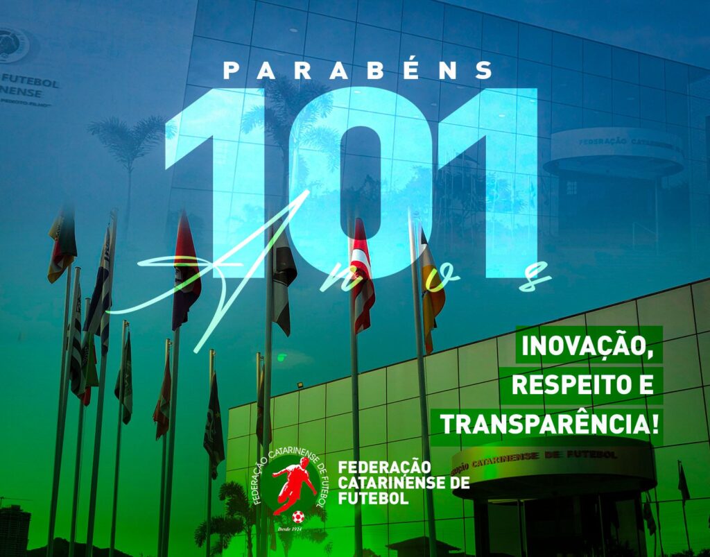 FCF comemora seu aniversário de 101 anos - Federação Catarinense de Futebol